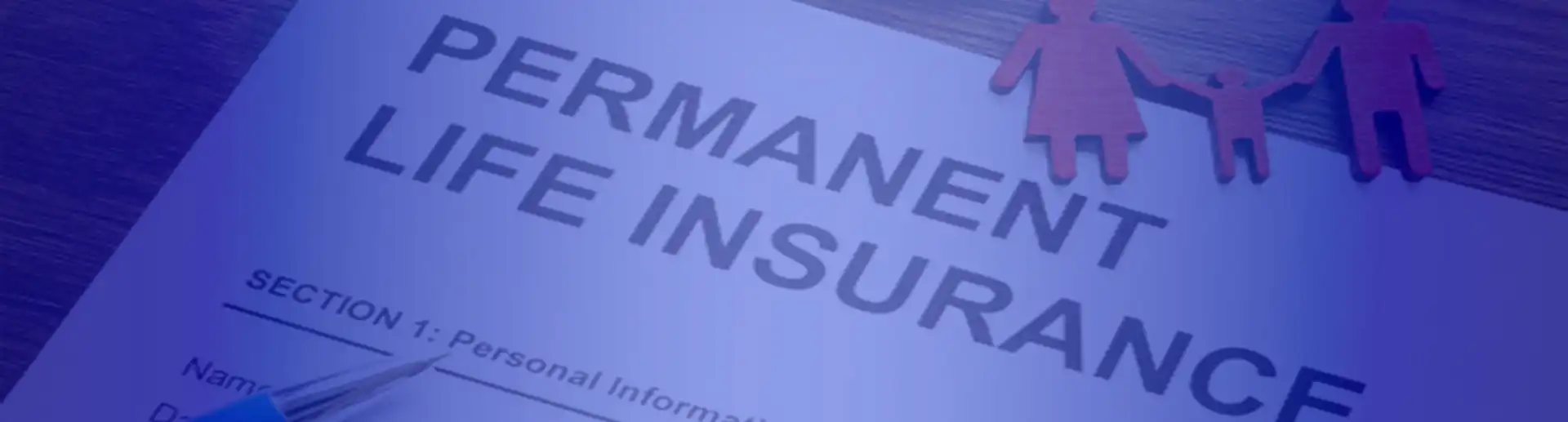 Permanent Life Insurance | Get the Security You Need for Life
