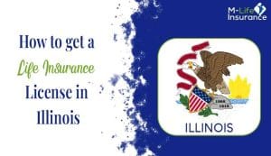How to get a Life Insurance License in Illinois