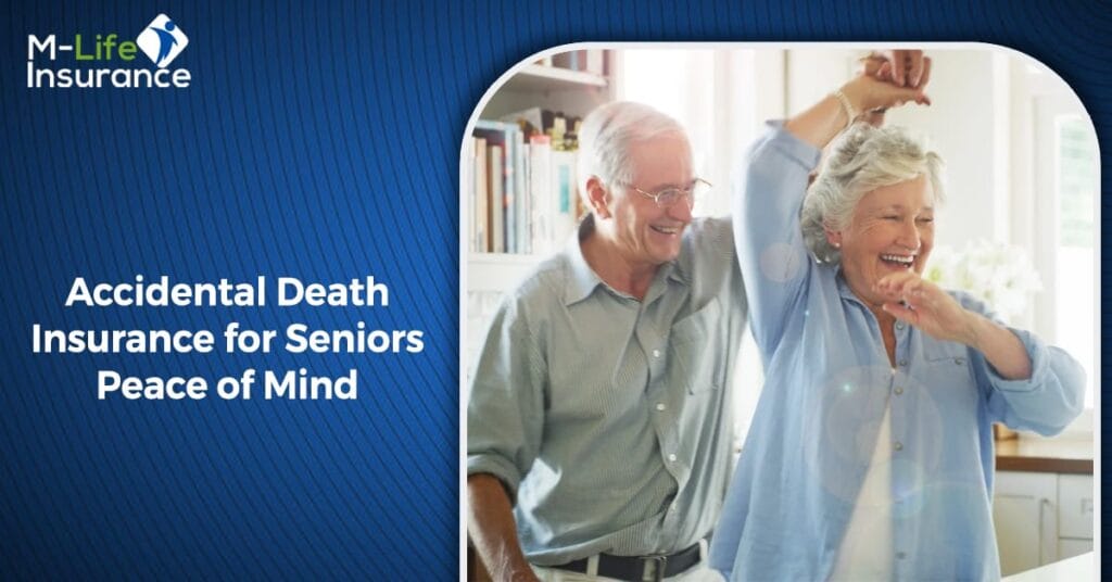 Accidental Death Insurance for Seniors: Peace of Mind