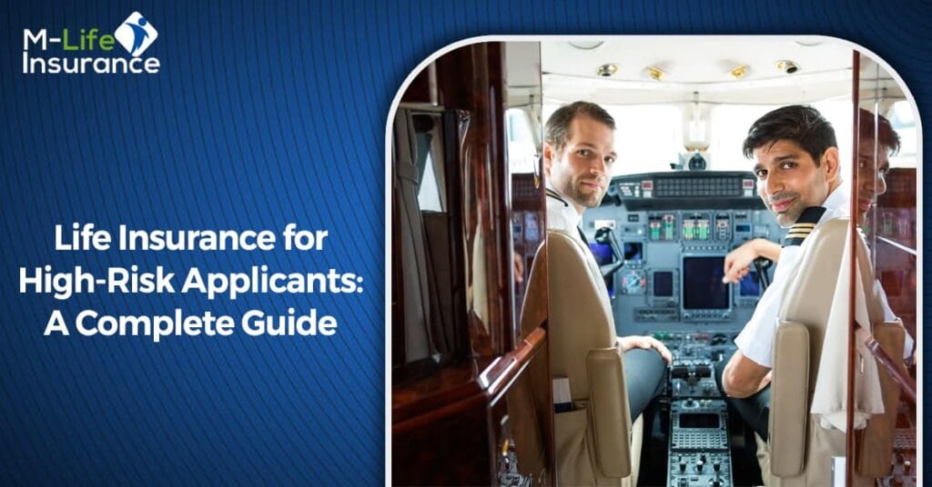 Life Insurance for High-Risk Applicants - 2025 Guide
