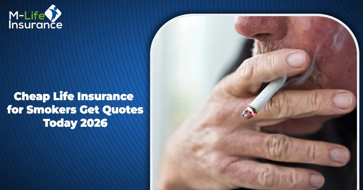 Cheap Life Insurance for Smokers - Get Quotes Today 2026