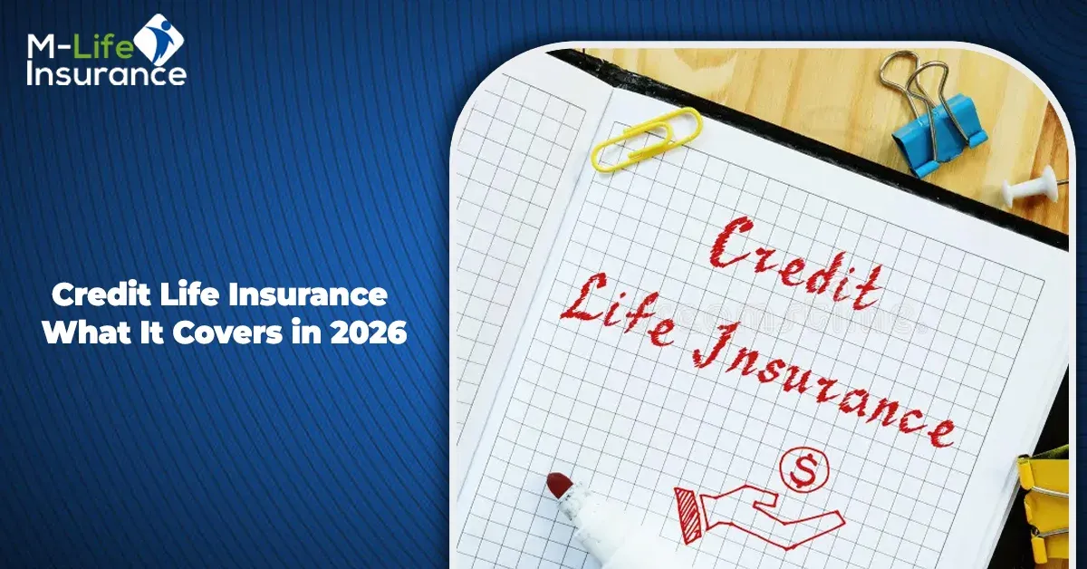 Credit Life Insurance: What It Covers in 2026