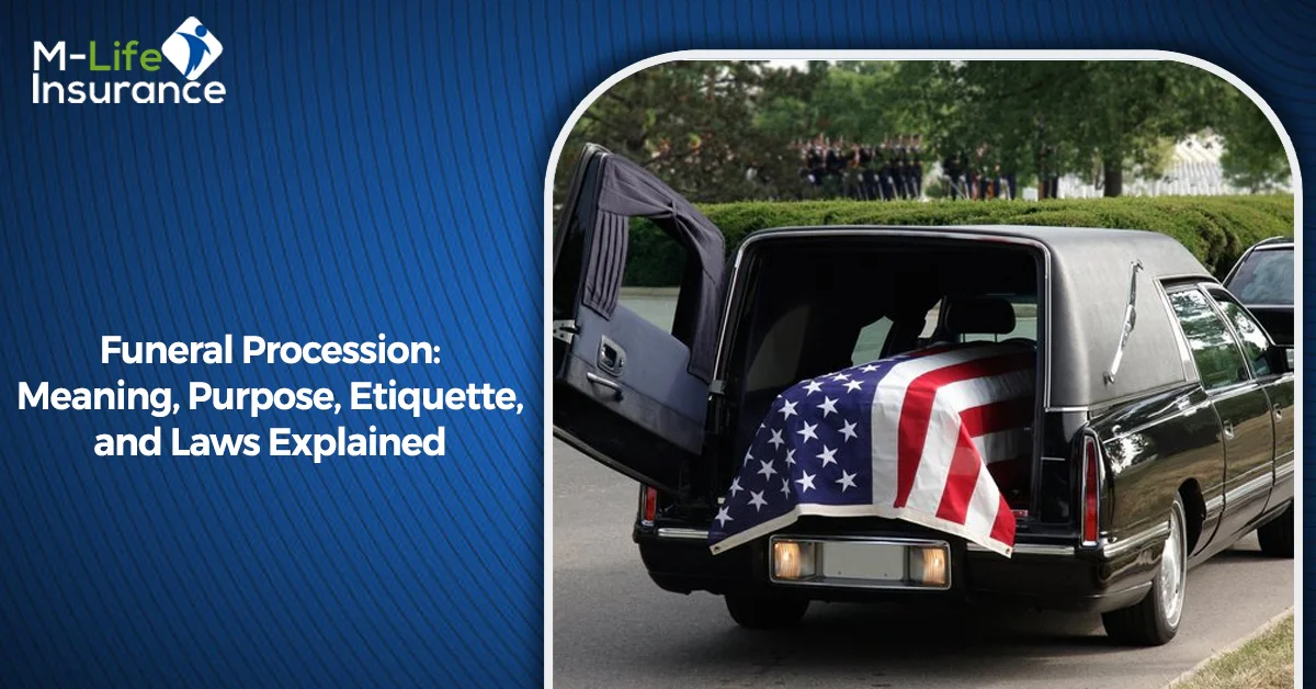 Funeral Procession Meaning, Laws, Etiquette & Purpose Explained