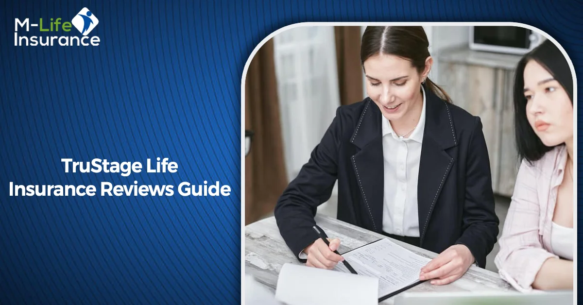 TruStage Life Insurance Reviews Guide | M-Life Insurance