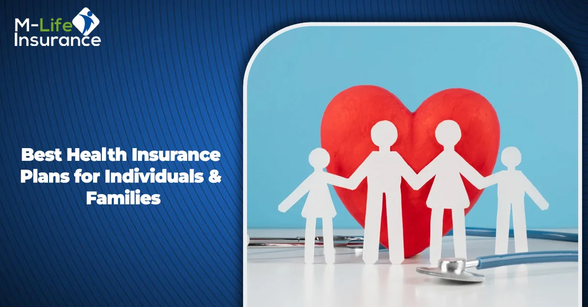 Best Health Insurance Plans for Individuals & Families